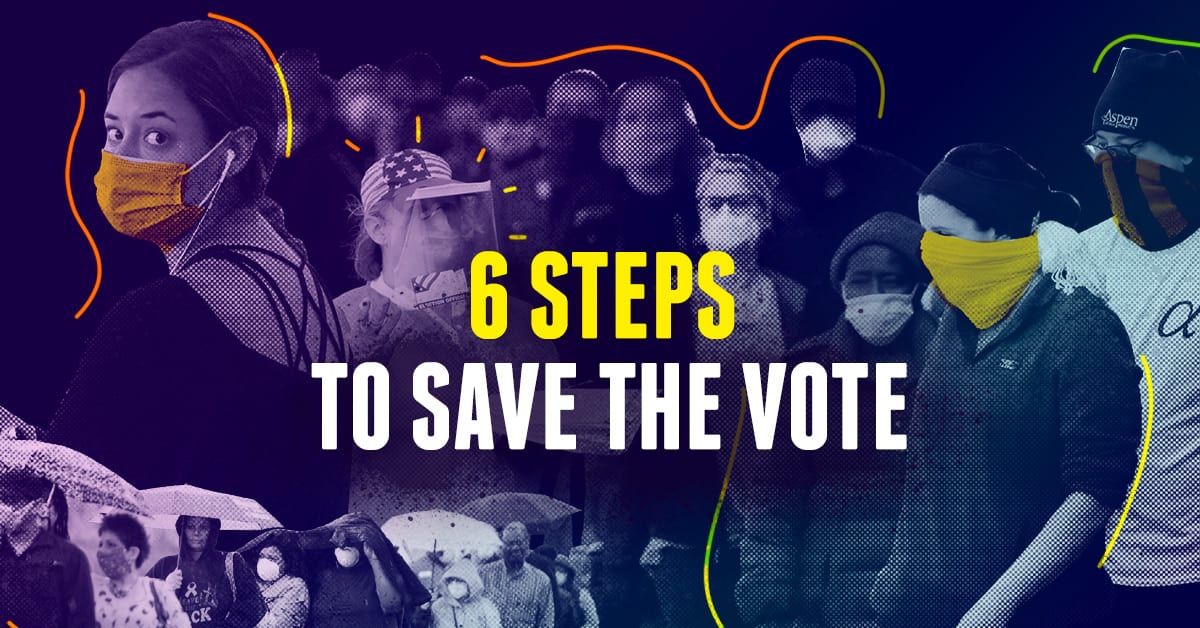 6 Steps to Save The Vote | RepresentUs