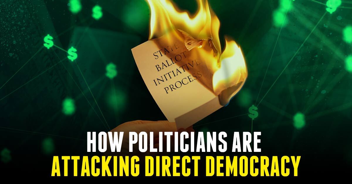 How Politicians Are Attacking Direct Democracy | RepresentUs